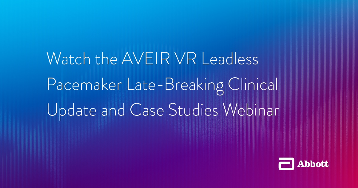 AVEIR VR LP Webinar Q&A | Abbott